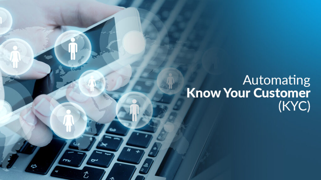Automating Know Your Customer (KYC) - Datanamix - News and Blog Media