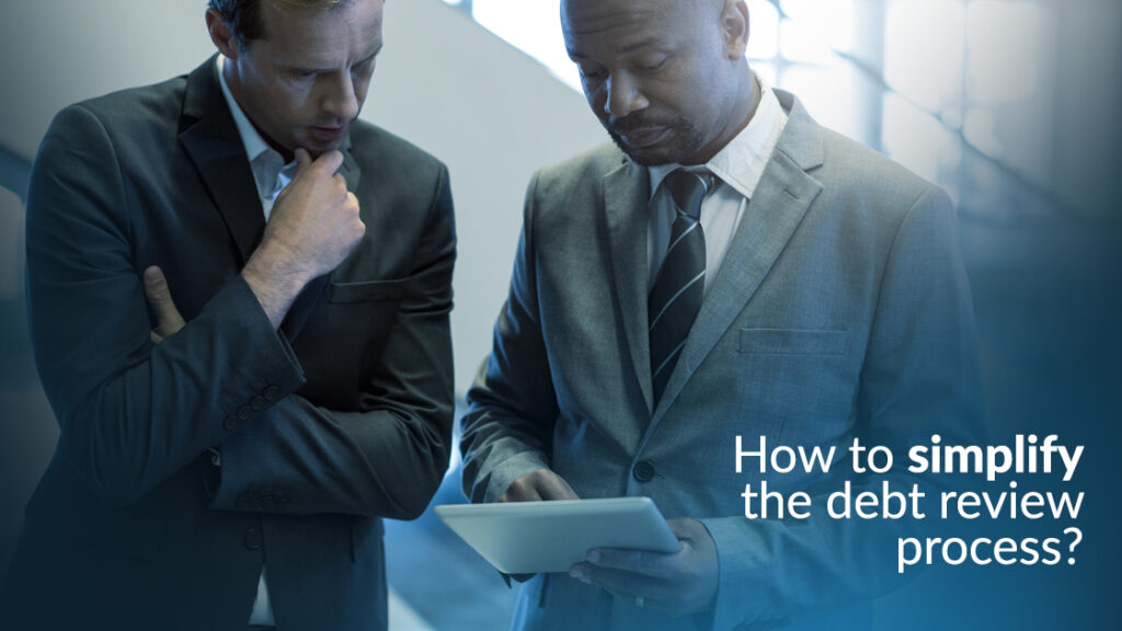 How to simplify the debt review process - Datanamix - News and Blog Media