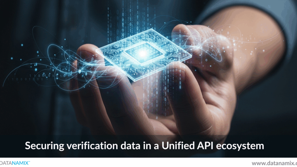 Securing verification data in a Unified API ecosystem - Datanamix ...